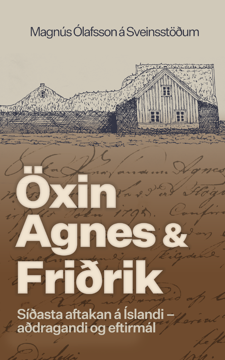 Öxin, Agnes og Friðrik – Bjartur & Veröld