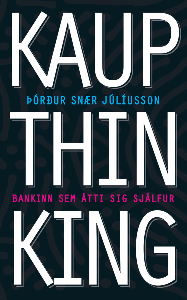 Kaupthinking - kilja – Bjartur & Veröld